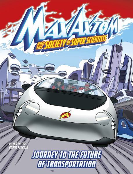 Max Axiom and the Society of Super Scientists. Journey to the future o ...