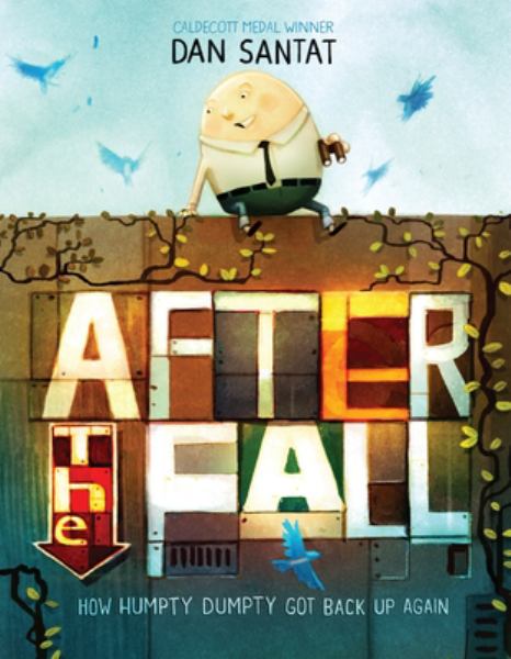After the fall : how Humpty Dumpty got back up again – Follett Book eFairs