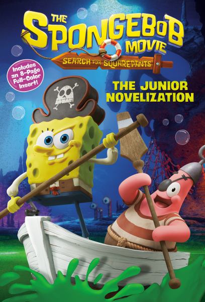 The SpongeBob movie, search for SquarePants : the junior novelization ...